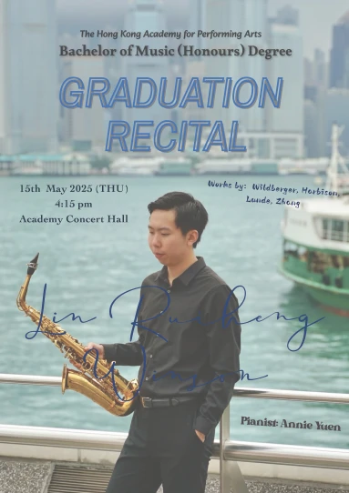 Academy Bachelor of Music (Honours) Degree Graduation Recital: Lin Ruiheng (Saxophone) | School ...